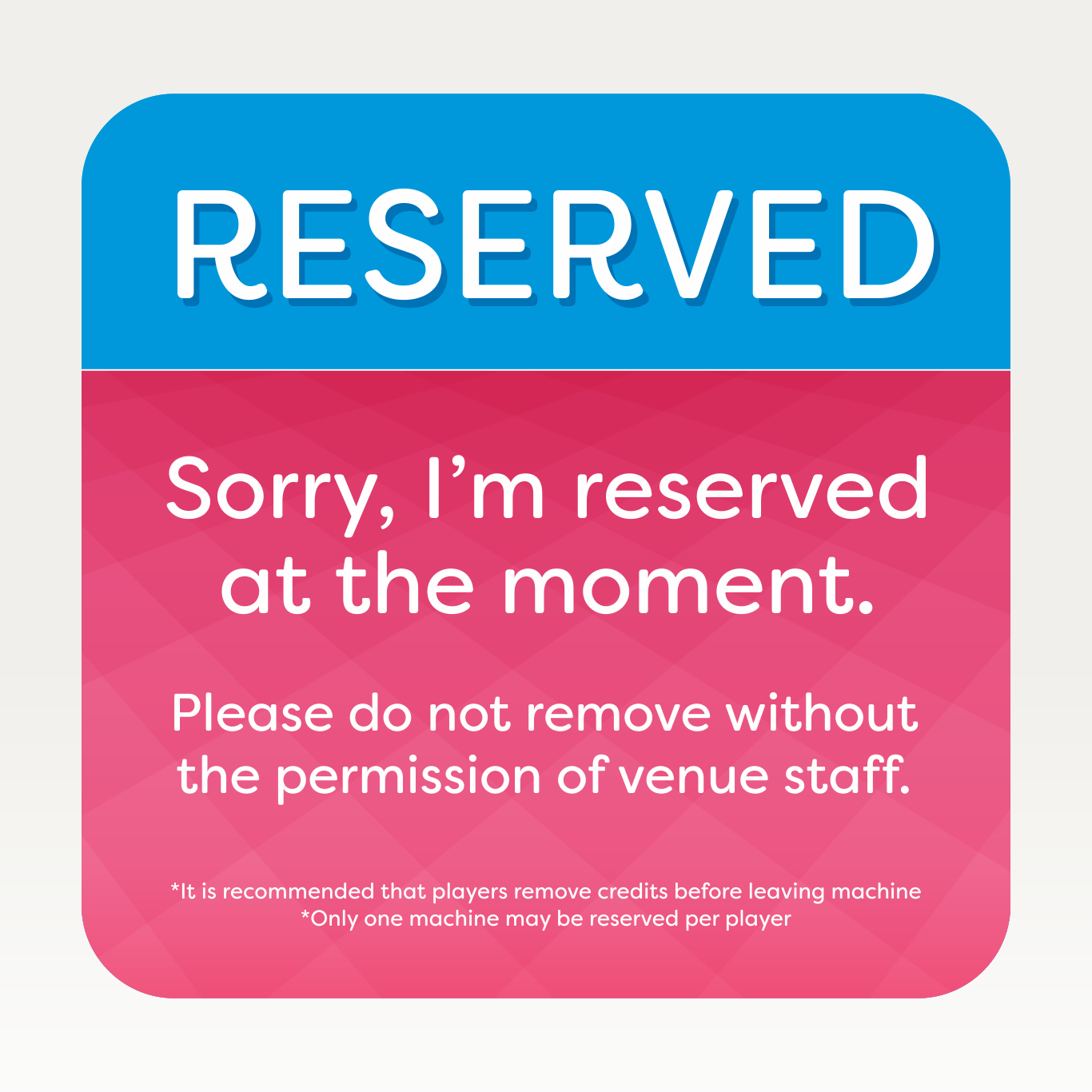 EGM Reserved Signs - Onyx Gaming